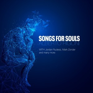 Italian Bassist ALBERTO RIGONI Announces New Album “Songs for Souls” in ...