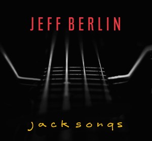 Bass Icon Jeff Berlin To Release New Tribute Album To Legendary Jack ...