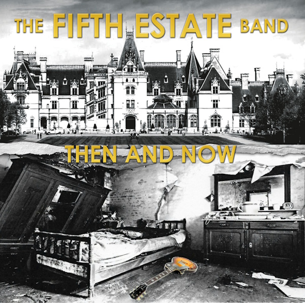 The Fifth Estate Band – Then And Now cover med res | Glass Onyon PR